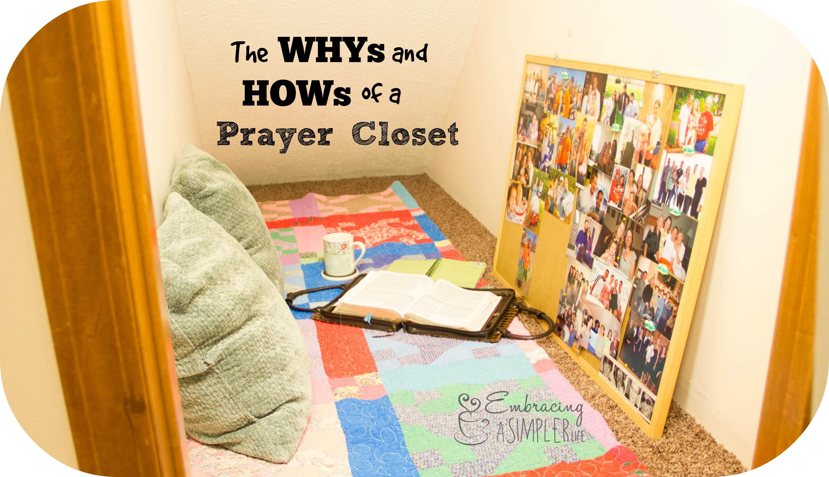 The Whys and Hows of a Prayer Closet | Embracing a Simpler Life